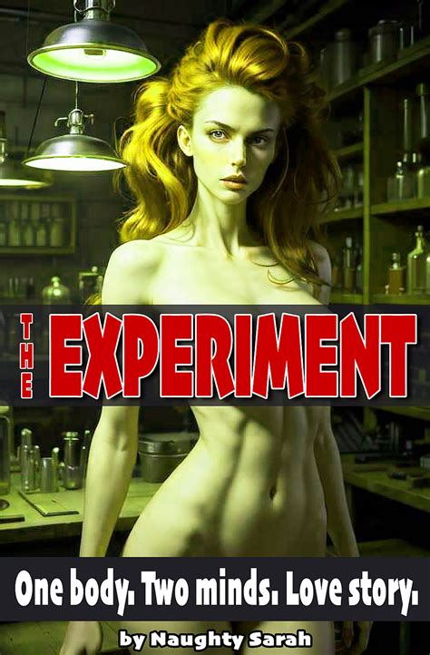 Romance Sex Story The Experiment Chapter 23 By Naughty Sarah