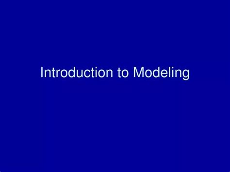 PPT Introduction To Modeling PowerPoint Presentation Free Download ID