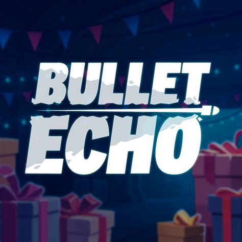 Bullet Echo 4 1 Is Here Please Dont Reinstall The Game During The Maintenance Period