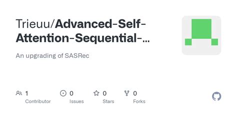 Github Trieuu Advanced Self Attention Sequential Recommendation An Upgrading Of Sasrec
