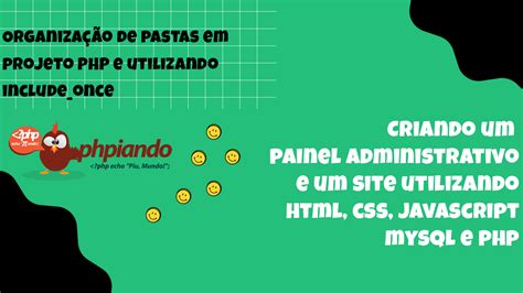 parte 13 organização de pastas em projeto php e utilizando include once phpiando