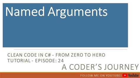 Clean Code In C Episode 24 Named Arguments Youtube