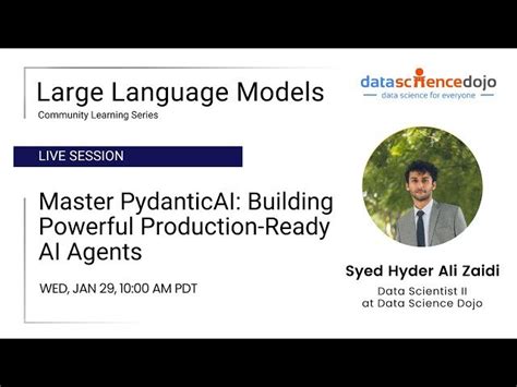 Free Video Building Production Ready Ai Agents With Pydanticai From Data Science Dojo Class