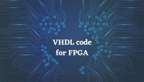 Do Vhdl Code For Your Project By Cmrsantos Fiverr
