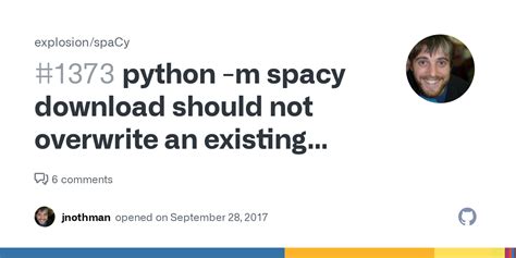 Python M Spacy Download Should Not Overwrite An Existing Model Of The