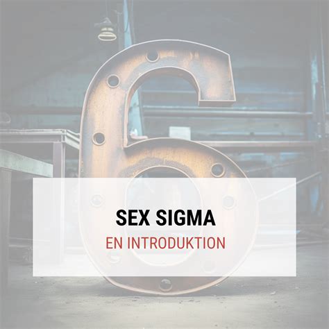 Sex Sigma