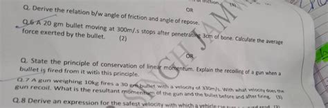 Q Derive The Relation B W Angle Of Friction And Angle Of Repose Q 6 A