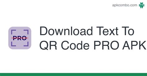 Text To Qr Code Pro Apk Android App Free Download