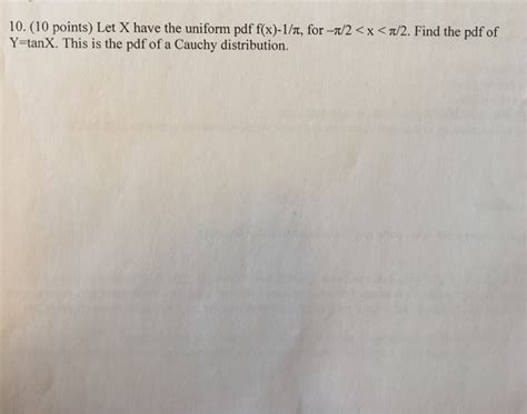 Solved Let X Have The Uniform Pdf F X 1 Pi For Rt 2