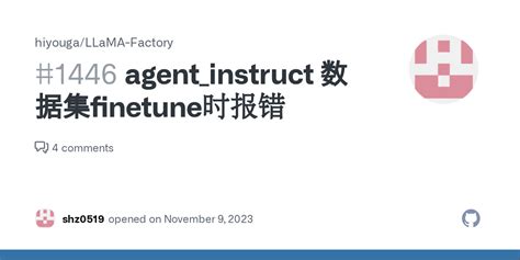 Agent Instruct Finetune Issue Hiyouga Llama Factory Github