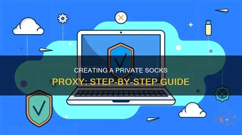 Creating A Private Socks Proxy Step By Step Guide Shunvogue