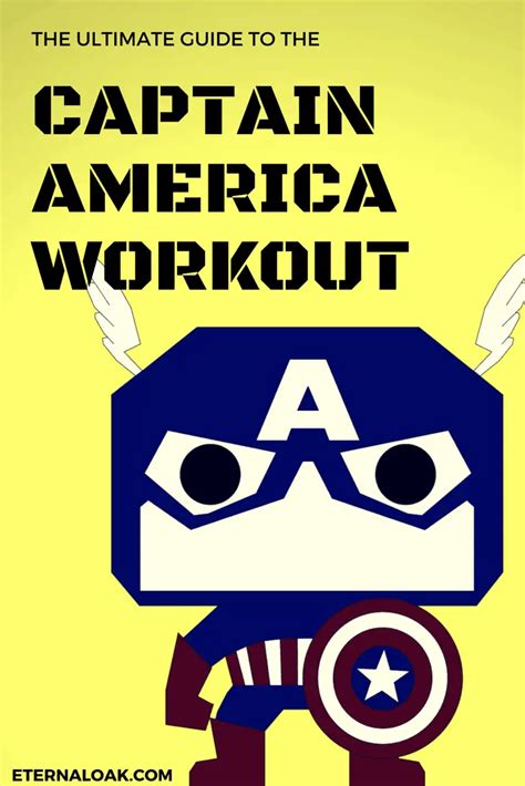 The Ultimate Guide To The Captain America Workout Eternal Oak