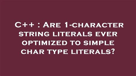 C Are 1 Character String Literals Ever Optimized To Simple Char