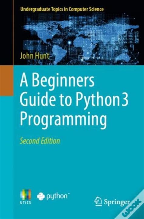 A Beginners Guide To Python 3 Programming De John Hunt Livro Wook
