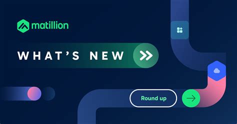 Whats New At Matillion Innovations Driving Modern Data Integration