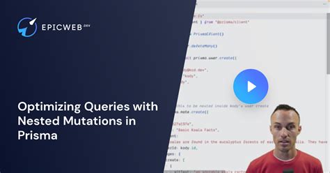 Optimizing Queries With Nested Mutations In Prisma Epic Web Dev