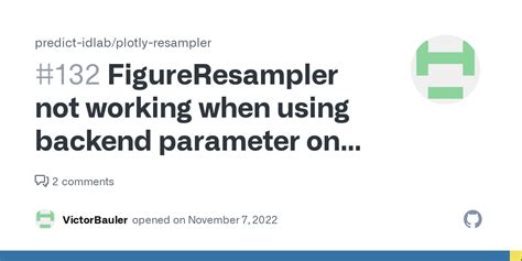 Figureresampler Not Working When Using Backend Parameter On