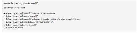 Solved Assume Ui U2 U3 Does Not Span R3 Select The Best