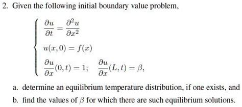 2 Given The Following Initial Boundary Value Problem ∂u∂t ∂2