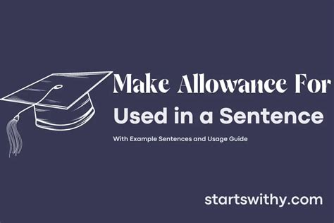 Make Allowance For In A Sentence Examples 21 Ways To Use Make