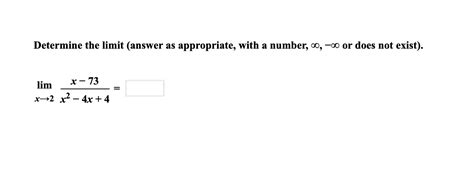 Solved Determine The Limit Answer As Appropriate With