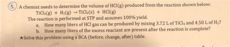 Solved A Chemist Needs To Determine The Volume Of HCl G Chegg