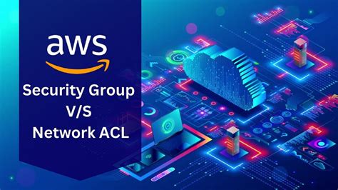 Decoding Aws Acls Vs Security Groups — A Comprehensive Guide 🌐🛡️ By Bhavesh Atara Medium