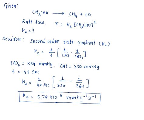 [solved] The Thermal Decomposition Of Acetaldehyde Ch3cho Ch4 Co Is A Course Hero