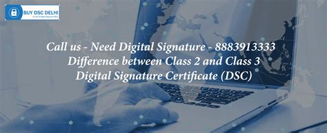 What Is The Difference Between Class 2 And Class 3 Digital Signature Certificate Dsc Buy Dsc