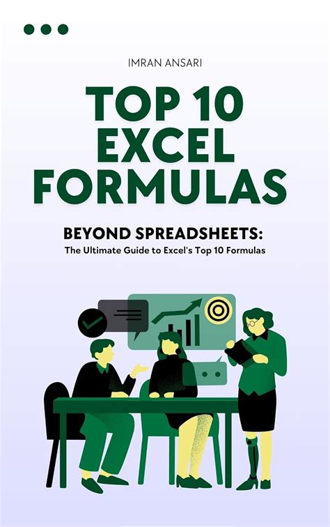 Jp Top 10 Excel Formulas Beyond Spreadsheets The Ultimate Guide To Excels Top 10