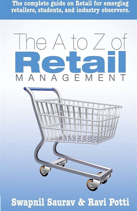 The A To Z Of Retail Management Swapnil Saurav Ravi Potti Swapnil