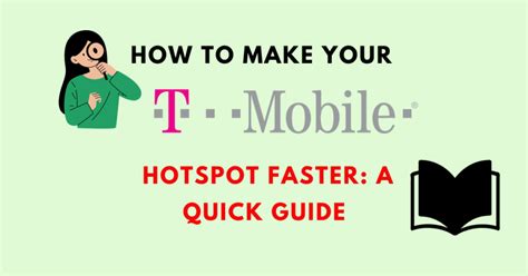 How To Make Your T Mobile Hotspot Faster A Quick Guide Networkbuildz