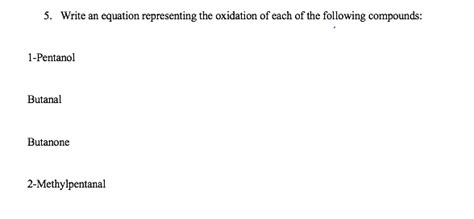 solved 5 write an equation representing the oxidation of