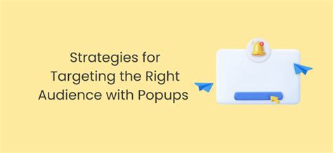 Strategies For Targeting The Right Audience With Popups Poptin Blog