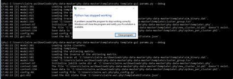 Python Crashes When Trying To Open Phy Template Gui · Issue 796 · Cortex Labphy · Github