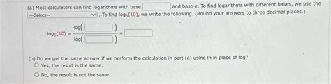 Solved A ﻿most Calculators Can Find Logarithms With Base