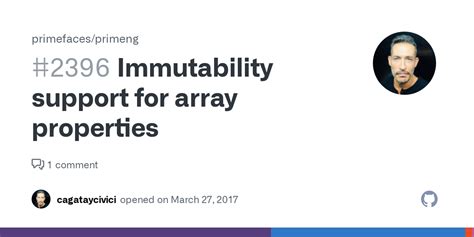 Immutability Support For Array Properties · Issue 2396 · Primefacesprimeng · Github