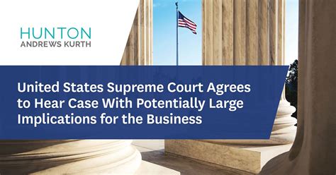 United States Supreme Court Agrees To Hear Case With Potentially Large