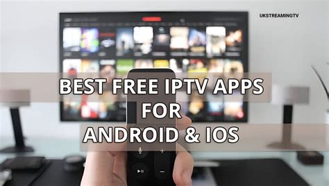 Top Free IOS And Android IPTV Apps