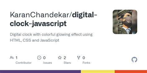 GitHub KaranChandekar Digital Clock Javascript Digital Clock With Colorful Glowing Effect