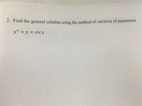 Solved Find The General Solution Using The Method Of Chegg