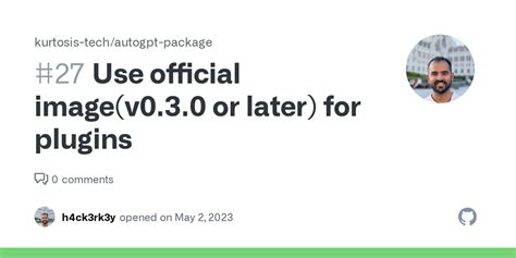 Use Official Imagev030 Or Later For Plugins · Issue 27 · Kurtosis Techautogpt Package · Github