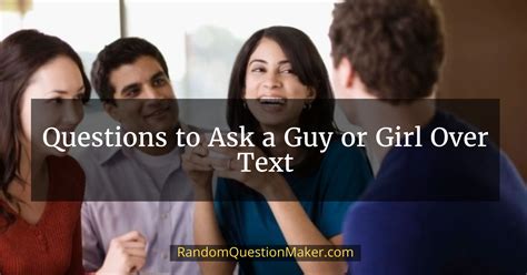 45 Questions To Ask A Guy Or Girl Over Text