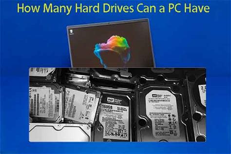 How Many Hard Drives Can A Pc Have Influencing Factors And Add Use Minitool Partition Wizard