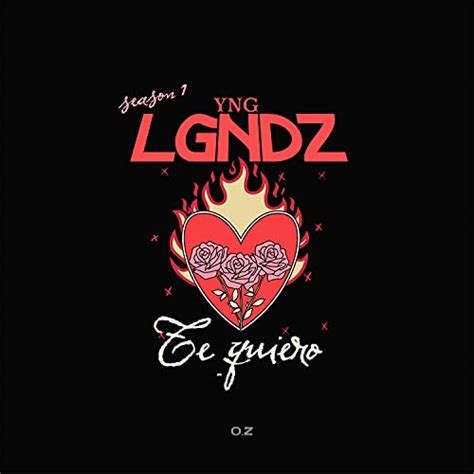Te Quiero De Yng Lgndz And Oz En Amazon Music Unlimited