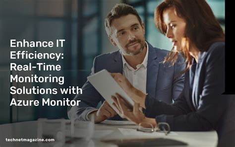 Enhance It Efficiency Real Time Monitoring Solutions With Azure Monitor