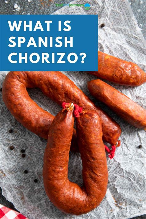 What Is Spanish Chorizo Recipes Using Spanish Chorizo Food And