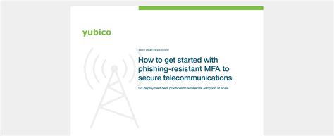 How To Get Started With Phishing Resistant Mfa To Secure Telecommunications Yubico
