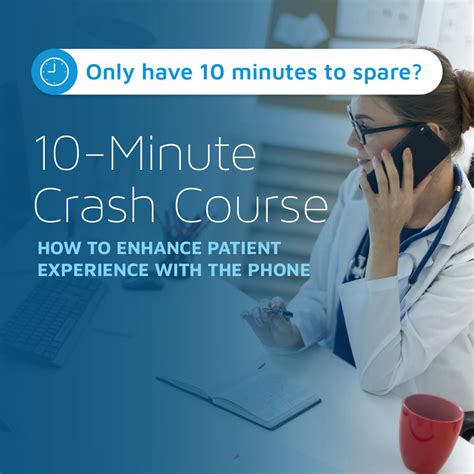 video 10 minute crash course how to enhance patient experience with the phone call box