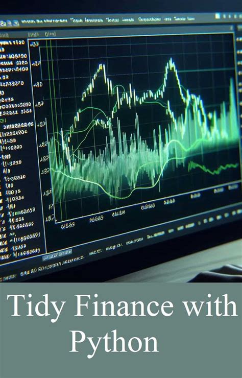 Tidy Finance With Python Streamlining Financial Analysis And Modelling For Success